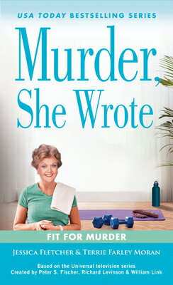 MURDER SHE WROTE FIT FOR MURDE Murder, She Wrote Jessica Fletcher Terrie Farley Moran BERKLEY BOOKS2024 Mass　Market　Pape...