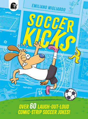 SOCCER KICKS Emiliano Migliardo HAPPY YAK2026 Paperback English ISBN：9781836000709 洋書 Books for kids（児童書） Juvenile Fiction
