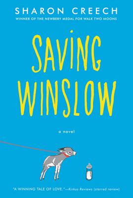 SAVING WINSLOW Sharon Creech HARPERCOLLINS2019 Paperback English ISBN：9780062570710 洋書 Books for kids（児童書） Juvenile Fiction