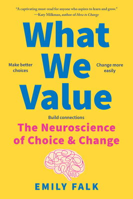 WHAT WE VALUE Emily Falk W W NORTON & CO2026 Paperback English ISBN：9781324130710 洋書 Computers & Science（コンピューター＆科学） Sci...