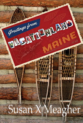VACATIONLAND Susan X. Meagher BRISK PR2018 Paperback English ISBN：9780998790718 洋書 Fiction & Literature（小説＆文芸） Fiction