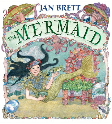 MERMAID Jan Brett Jan Brett PUTNAM YOUNG READERS2017 Hardcover English ISBN：9780399170720 洋書 Books for kids（児童書） Juvenil...