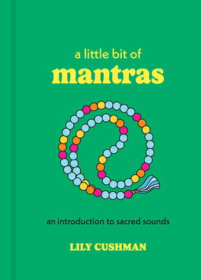 LITTLE BIT OF MANTRAS R/E Little Bit Lily Cushman STERLING ETHOS2024 Hardcover Reissue English ISBN：9781454960720 洋書 Soc...