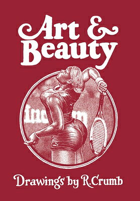 ART & BEAUTY R. Crumb FANTAGRAPHICS BOOKS2026 Hardcover English ISBN：9798875000720 洋書 Art & Entertainment（芸術＆エンターテインメント）...