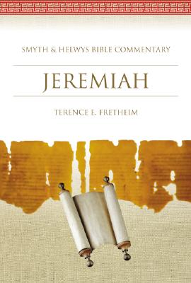 COMTーSMYTH & HELWYS JEREMIAH Smyth & Helwys Bible Commentary Terence E. Fretheim SMYTH & HELWYS COMMENTARIES2002 Hardcov...