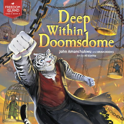 DEEP W/IN DOOMSDOME Freedom Island John Amanchukwu Ali Elzeiny Brave Books BRAVE BOOKS2024 Paperback English ISBN：978195...