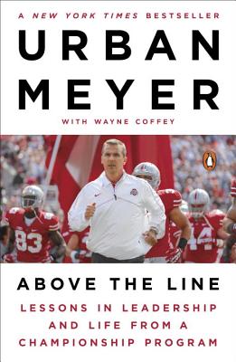 ABOVE THE LINE Urban Meyer Wayne Coffey PENGUIN GROUP2017 Paperback English ISBN：9781101980729 洋書 Family life & Comics（生...