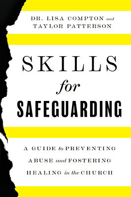 SKILLS FOR SAFEGUARDING Lisa Compton Taylor Patterson IVP ACADEMIC2024 Hardcover English ISBN：9781514010730 洋書 Social Sc...