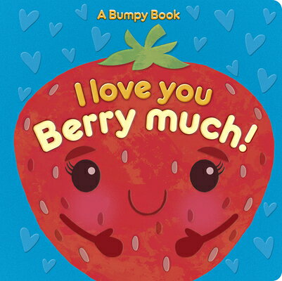 I LOVE YOU BERRY MUCH Rosamund Lloyd Kat Uno TIGER TALES2024 Board　Books English ISBN：9781664350731 洋書 Books for kids（児童...