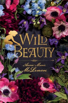 WILD BEAUTY AnnaーMarie McLemore SQUARE FISH2018 Paperback English ISBN：9781250180735 洋書 NonーClassifiable（その他）