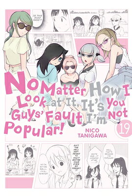 NO MATTER HOW I LOOK AT IT ITS No Matter How I Look at It, It's You Guys' Fault I'm Not Pop Nico Tanigawa Krista Shipley...
