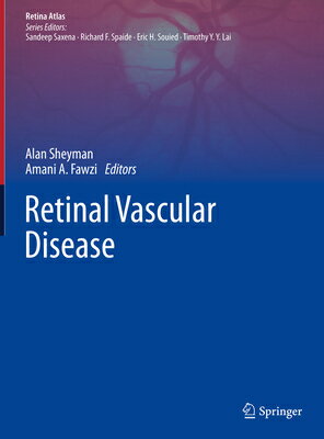 RETINAL VASCULAR DISEASE 2020/ Retina Atlas Alan Sheyman Amani A. Fawzi SPRINGER NATURE2020 Hardcover 2020 English ISBN：...