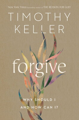 FORGIVE Timothy Keller VIKING2022 Hardcover English ISBN：9780525560746 洋書 Social Science（社会科学） Religion