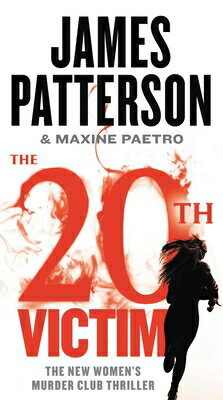 20TH VICTIM A Women's Murder Club Thriller James Patterson Maxine Paetro GRAND CENTRAL PUBL2022 Mass　Market　Paperbound E...