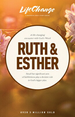 LCSーRUTH & ESTHER LifeChange The Navigators NAV PR2018 Paperback English ISBN：9780891090748 洋書 Social Science（社会科学） Reli...