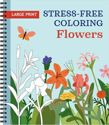 LP STRESSーFREE COLORING FLOWER Large Print StressーFree Coloring New Seasons Publications International Ltd NEW SEASONS20...