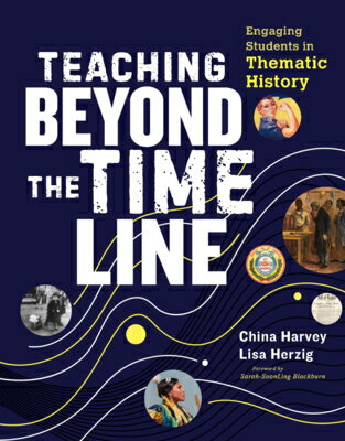 TEACHING BEYOND THE TIMELINE Lisa Herzig China Harvey HEINEMANN EDUC BOOKS2024 Paperback English ISBN：9780325170749 洋書 F...