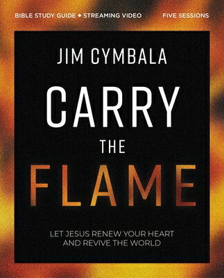 CARRY THE FLAME BIBLE SG PLUS Jim Cymbala Rebecca English Lawson THOMAS NELSON PUB2023 Paperback English ISBN：9780310160...