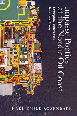 IMPASSE POETICS AT THE NORDIC Energy and Society Karl Emil Rosenbaek Reetz WEST VIRGINIA UNIV PR2026 Paperback English I...