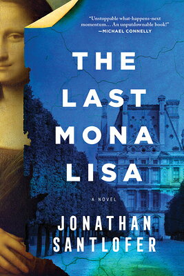 LAST MONA LISA Jonathan Santlofer SOURCEBOOKS INC2021 Paperback English ISBN：9781728240763 洋書 Fiction & Literature（小説＆文芸...