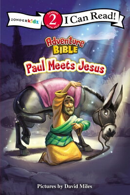 PAUL MEETS JESUS I Can Read! / Adventure Bible David Miles Zondervan Publishing ZONDERVAN2016 Paperback English ISBN：978...