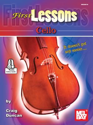 1ST LESSONS CELLO Craig Duncan MEL BAY PUBN INC2018 Paperback English ISBN：9781513460765 洋書 Art & Entertainment（芸術＆エンターテ...
