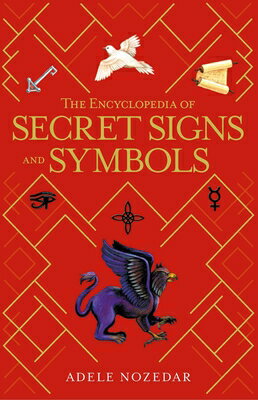 ENCY OF SECRET SIGNS & SYMBOLS Mystic Encyclopedias Adele Nozedar THUNDER BAY PR2024 Paperback English ISBN：978166720076...