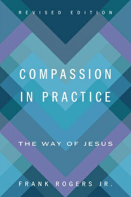 COMPASSION IN PRACT REV /E REV Frank Rogers UPPER ROOM2026 Paperback Revised English ISBN：9780835820769 洋書 Social Scienc...