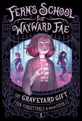 GRAVEYARD GIFT Fern's School for Wayward Fae Fern Forgettable Piper Cj YEARLING2026 Paperback English ISBN：9798217120772...
