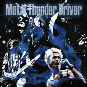 the CYCLEメタル サンダー ドライバー サイクル 発売日：2011年09月14日 予約締切日：2011年09月10日 METAL THUNDER DRIVER JAN：4948722430773 TKCDー914 エー・エム・ジー ...