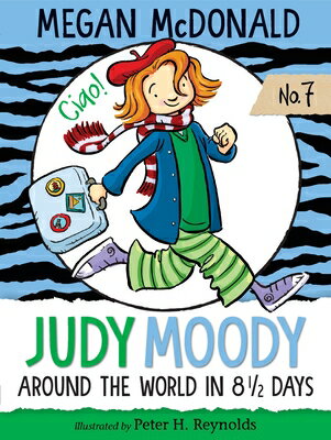 JUDY MOODY AROUND THE WORLD IN Judy Moody Megan McDonald Peter H. Reynolds CANDLEWICK BOOKS2018 Paperback English ISBN：9...