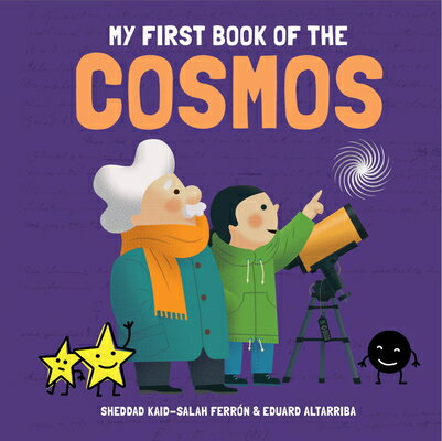 MY FBO THE COSMOS My First Book of Science KaidーSalah Ferrn Sheddad Altarriba Eduard BUTTON BOOKS2020 Hardcover English ...