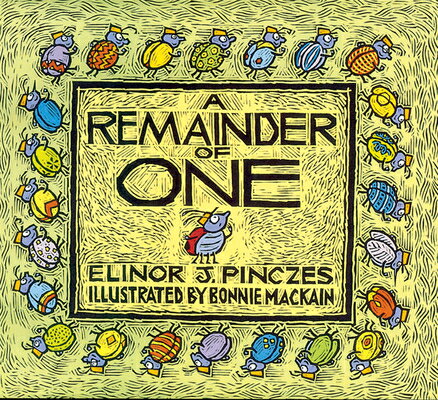 REMAINDER OF 1 Elinor J. Pinczes Bonnie Mackain HOUGHTON MIFFLIN2002 Paperback English ISBN：9780618250776 洋書 Books for k...