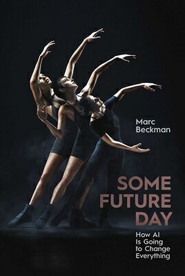 SOME FUTURE DAY Marc Beckman SKYHORSE PUB2025 Hardcover English ISBN：9781648210778 洋書 Computers & Science（コンピューター＆科学） Co...