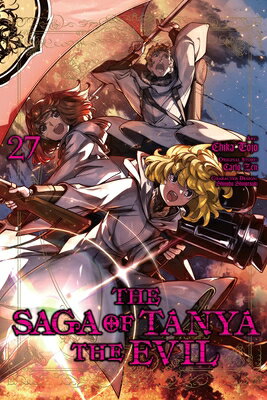SAGA OF TANYA THE EVIL VOL 27 Saga of Tanya the Evil (Manga) Shinobu Shinotsuki Carlo Zen Chika Tojo YEN PR2025 Paperbac...