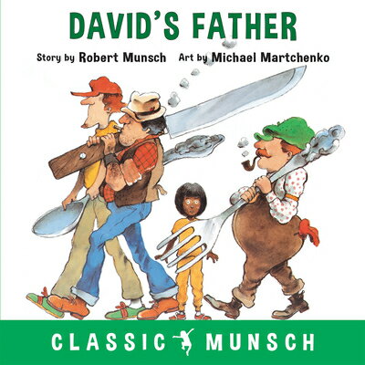 DAVIDS FATHER Classic Munsch Robert Munsch Michael Martchenko ANNICK PR2018 Paperback English ISBN：9781773210780 洋書 Book...