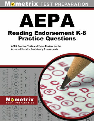 AEPA READING ENDORSEMENT Kー8 P Mometrix Arizona Teacher Certification T MOMETRIX MEDIA LLC2019 Paperback English ISBN：97...