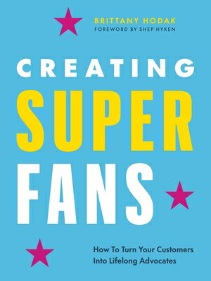 CREATING SUPERFANS Brittany Hodak PAGE TWO BOOKS INC2023 Hardcover English ISBN：9781774580783 洋書 Business & SelfーCulture...