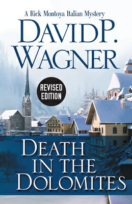 DEATH IN THE DOLOMITES REV/E Rick Montoya Italian Mysteries David P. Wagner POISONED PEN PR2018 Paperback Revised Englis...