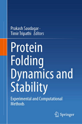 PROTEIN FOLDING DYNAMICS & STA Prakash Saudagar Timir Tripathi SPRINGER NATURE2023 Hardcover 2023 English ISBN：978981992...
