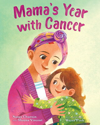 MAMAS YEAR W/CANCER Nancy Churnin Shayna Vincent Wazza Pink WHITMAN ALBERT & CO2023 Hardcover English ISBN：9780807580790...
