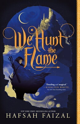 WE HUNT THE FLAME Sands of Arawiya Hafsah Faizal SQUARE FISH2020 Paperback English ISBN：9781250250797 洋書 NonーClassifiabl...