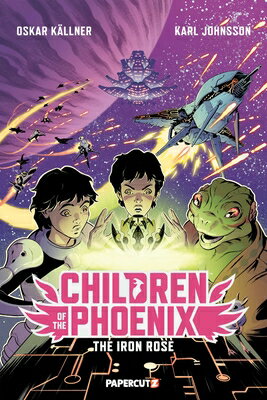 CHILDREN OF THE PHOENIX VOL 2 Children of the Phoenix Oskar Kllner Karl Johnsson PAPERCUTZ2024 Paperback English ISBN：97...