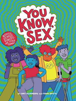 YOU KNOW SEX Cory Silverberg Fiona Smyth TRIANGLE SQUARE2022 Paperback English ISBN：9781644210802 洋書 Books for kids（児童書）...