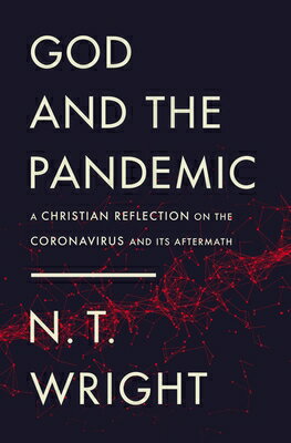 GOD & THE PANDEMIC N. T. Wright ZONDERVAN2020 Paperback English ISBN：9780310120803 洋書 Social Science（社会科学） Religion