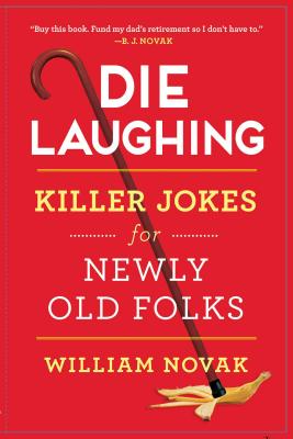 DIE LAUGHING William Novak TOUCHSTONE PR2018 Paperback English ISBN：9781501150807 洋書 Fiction & Literature（小説＆文芸） Humor