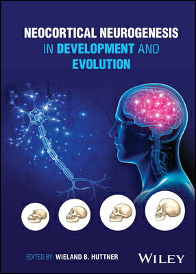 NEOCORTICAL NEUROGENESIS IN DE Wieland B. Huttner WILEY2023 Hardcover English ISBN：9781119860808 洋書 Computers & Science（...