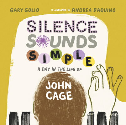 SILENCE SOUNDS SIMPLE Gary Golio Andrea D'Aquino CALKINS CREEK2026 Hardcover English ISBN：9781662680809 洋書 Books for kid...