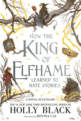 HOW THE KING OF ELFHAME LEARNE Folk of the Air Holly Black Rovina Cai LITTLE BROWN BOOKS FOR YOUNG R2024 Paperback Engli...