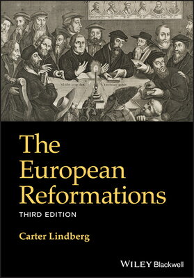 EUROPEAN REFORMATIONS 3/E Carter Lindberg BLACKWELL PUBL2021 Paperback English ISBN：9781119640813 洋書 Social Science（社会科学...